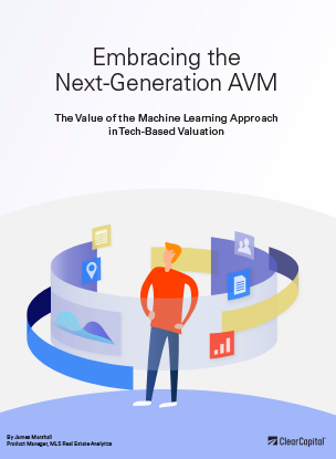Embracing the Next-Generation AVM | Clear Capital | Blog