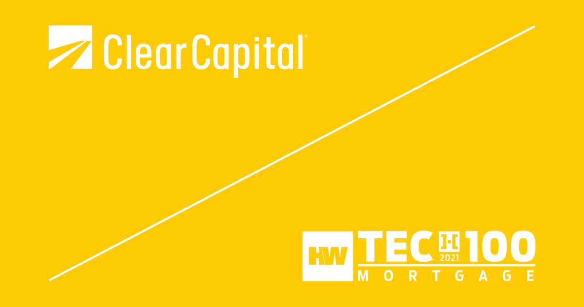 Clear Capital named 2021 HousingWire Tech100 Mortgage winner ...