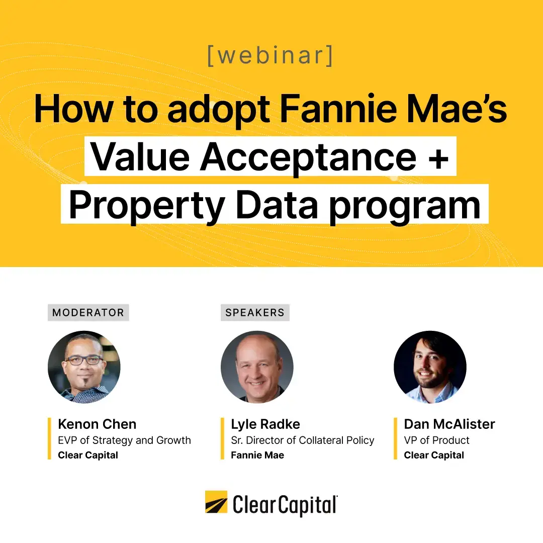 [webinar] How to adopt Fannie Mae’s Value Acceptance + Property Data program | Clear Capital